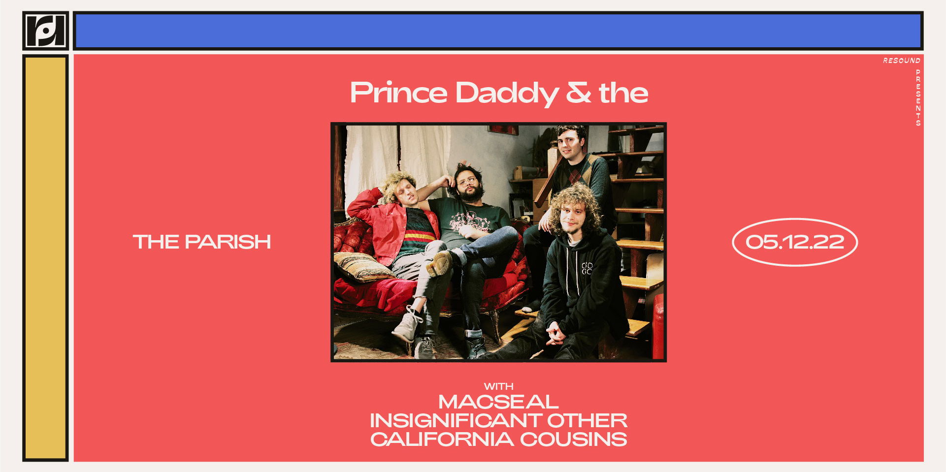 Resound Presents: Prince Daddy & the Hyena w/ Macseal, Insignificant ...