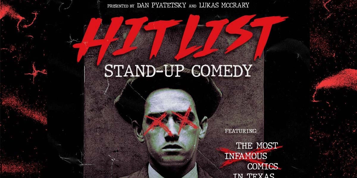 Hit List Stand-Up Comedy - Austin Monthly Magazine